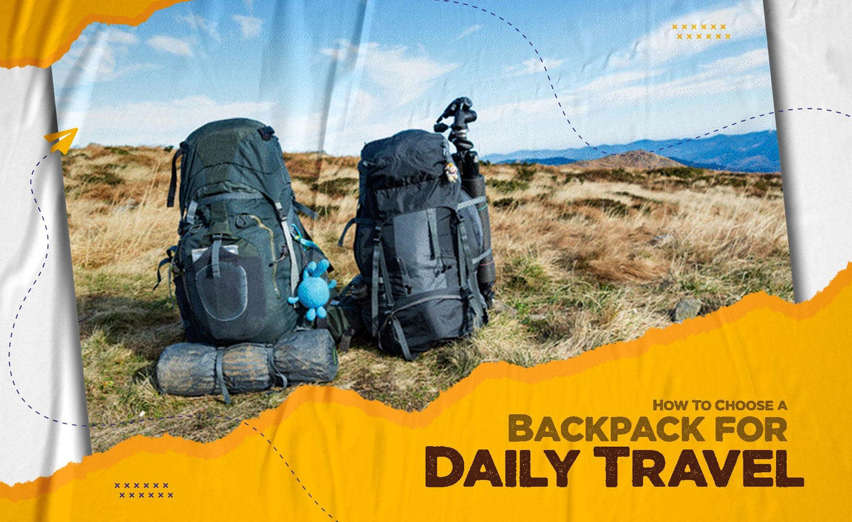 How To Choose a Backpack For Daily Travel? – Seute.in
