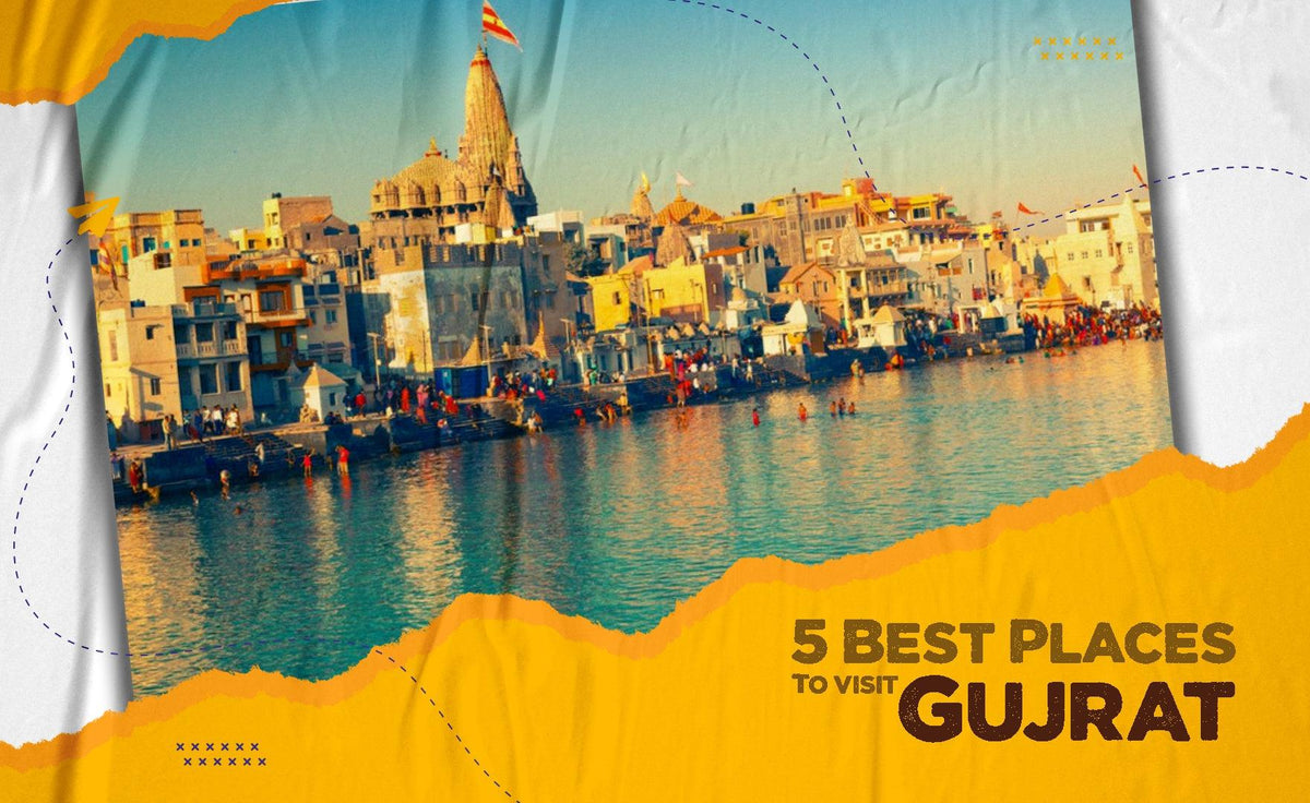 5 Best Places To Visit In Gujrat – Seute.in